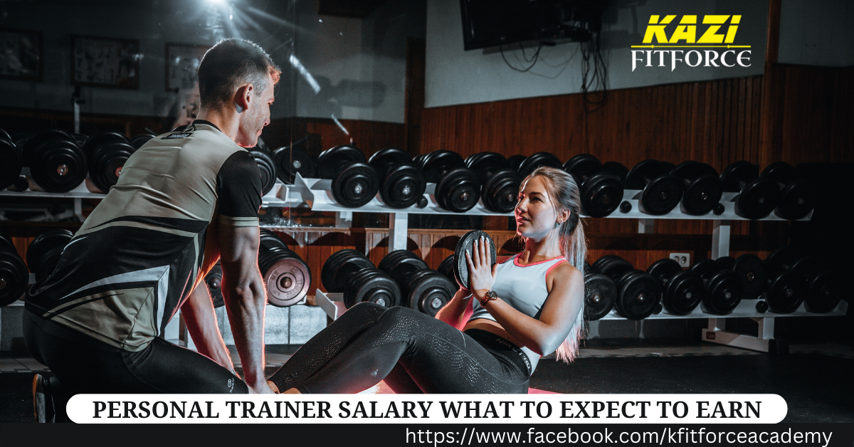 Personal Trainer Salary What to Expect To Earn - kaziFitforce